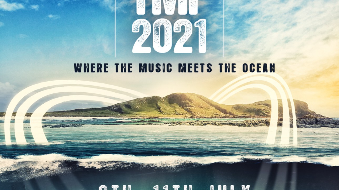 TMF 2021 UPDATE | TIREE MUSIC FESTIVAL